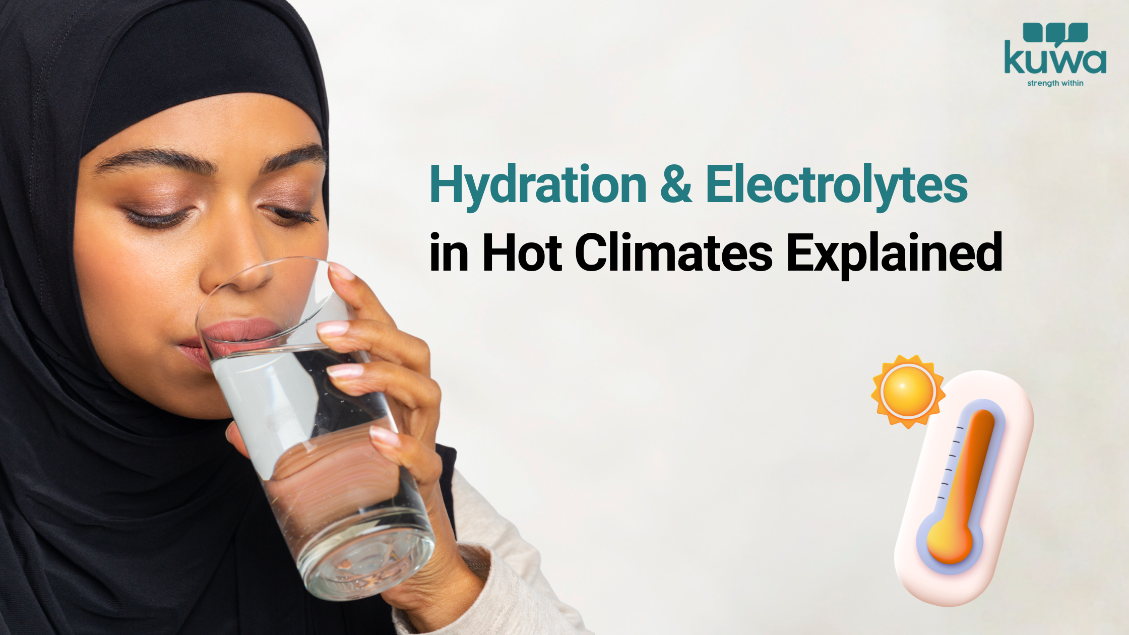 Hydration & Electrolytes in Hot Climates Explained