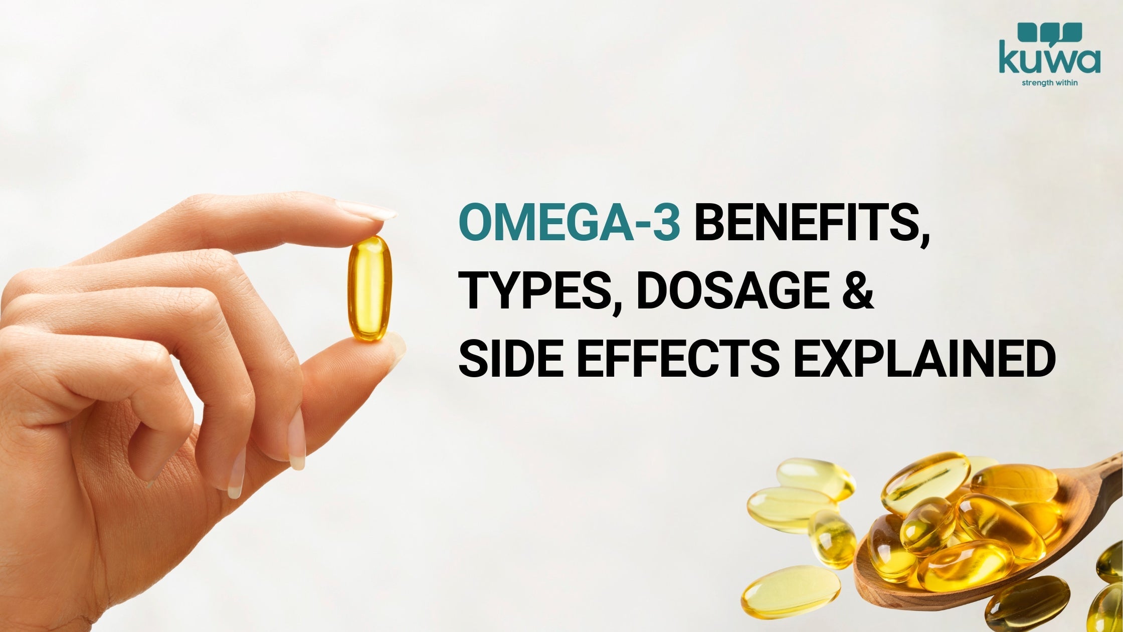 Omega-3 Benefits, Types, Dosage & Side Effects Explained
